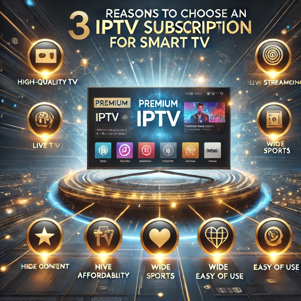 Abonnement IPTV Smart TV : Le Guide Ultime